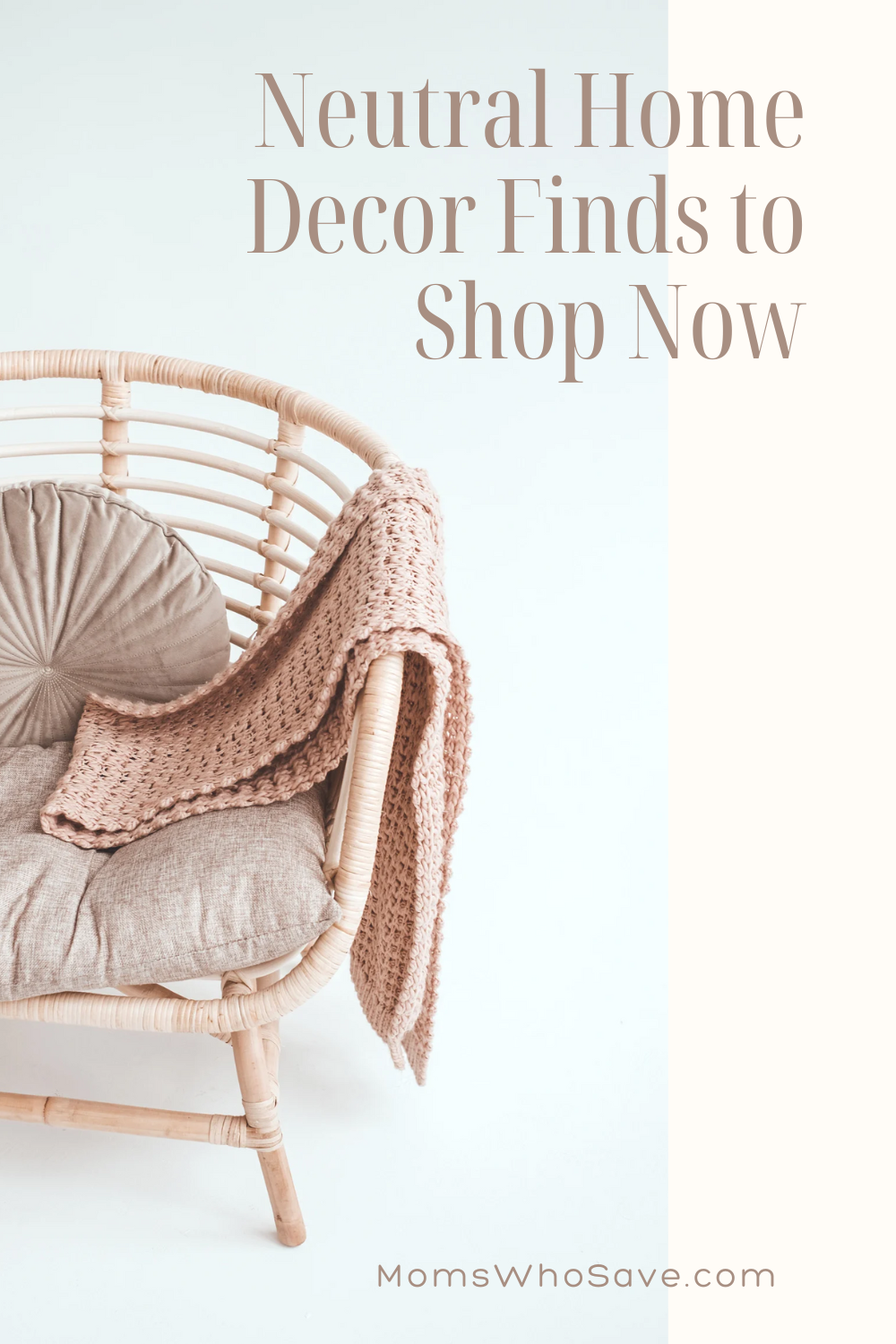 Neutral Home Decor Inspiration + Our Favorite Pieces To Shop Now ...